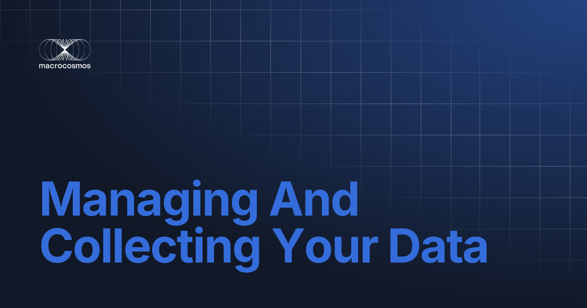 Managing And Collecting Your Data | Macrocosmos Developer Guide