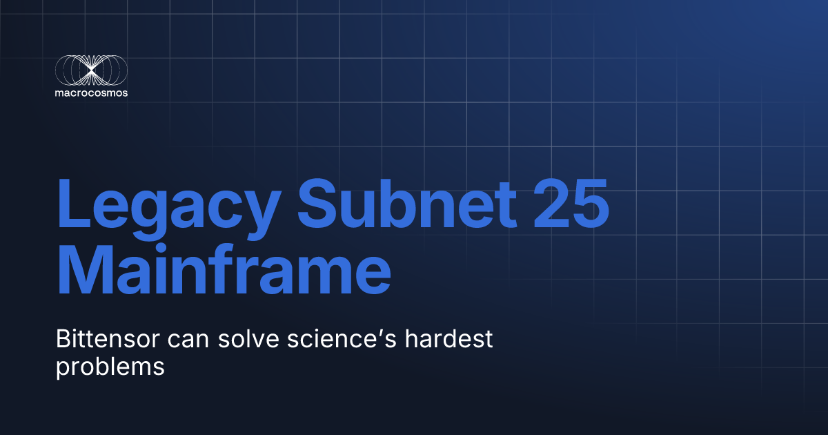 Subnet 25 Mainframe | Macrocosmos Developer Guide